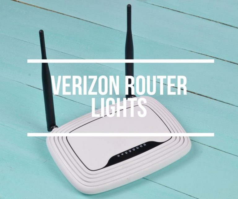 Verizon Router Lights (Meaning & Easy Fixes)